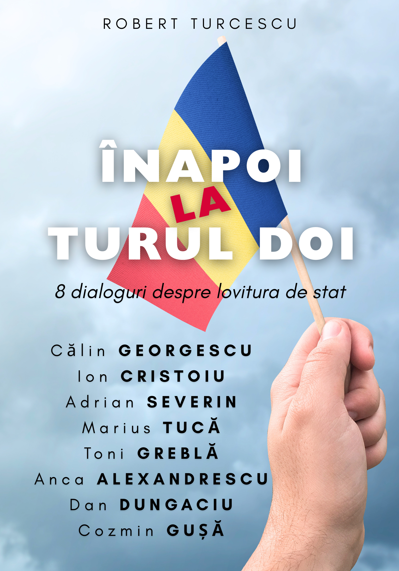 Înapoi la turul doi – Robert Turcescu